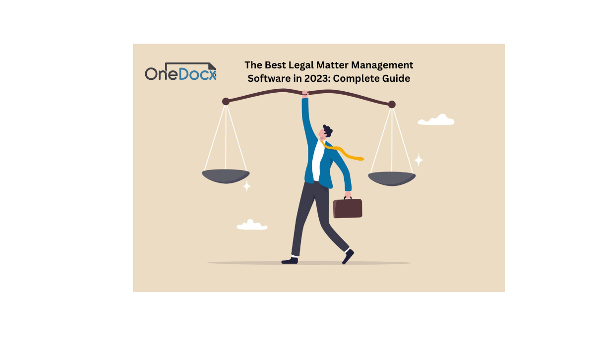 The Best Legal Matter Management Software in 2023: Complete Guide - One ...